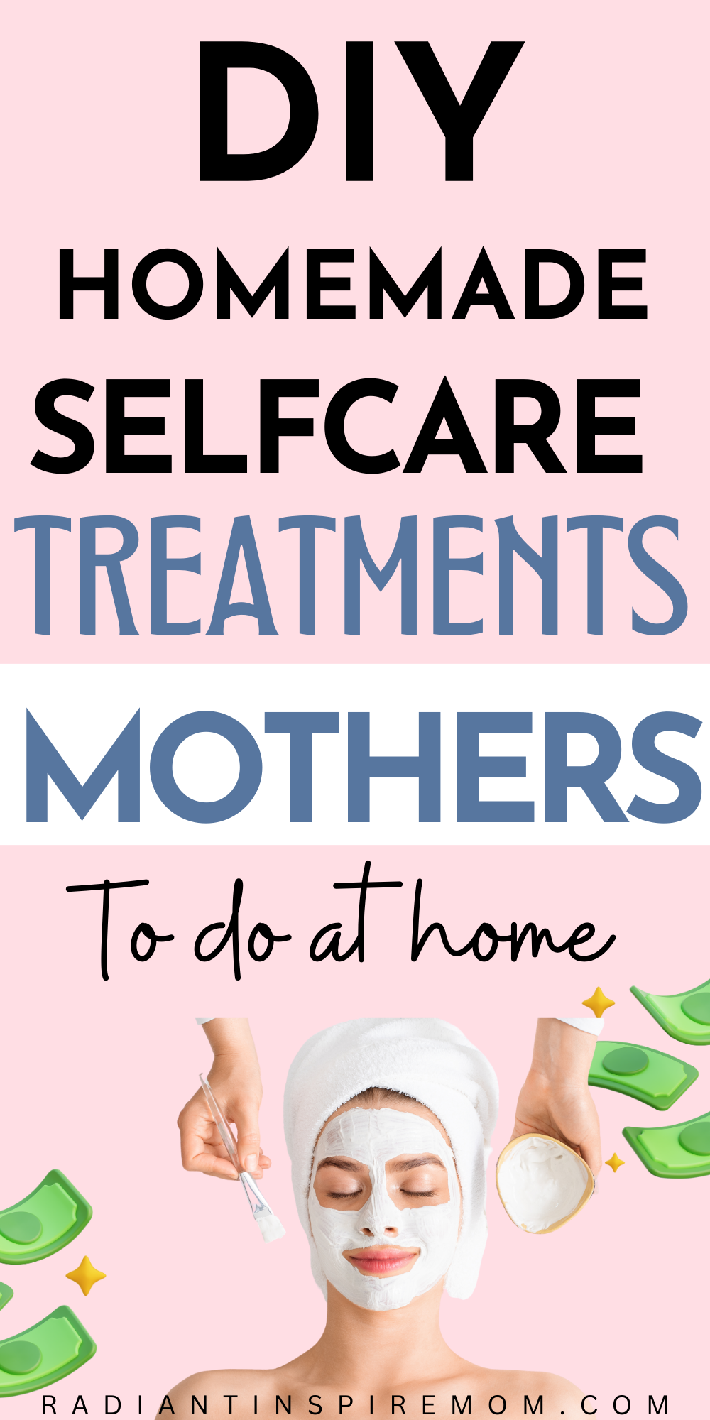 Homemade Self-Care Treatments Mothers Can Make and Use at Home ...